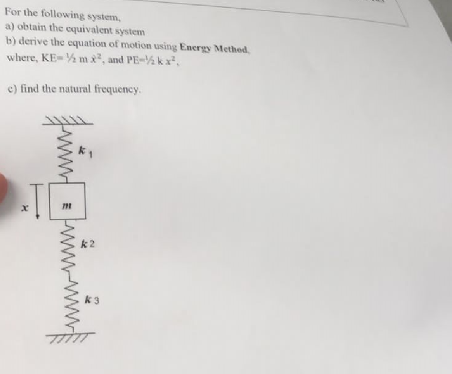 Solved For the following system, a) obtain the equivalent | Chegg.com