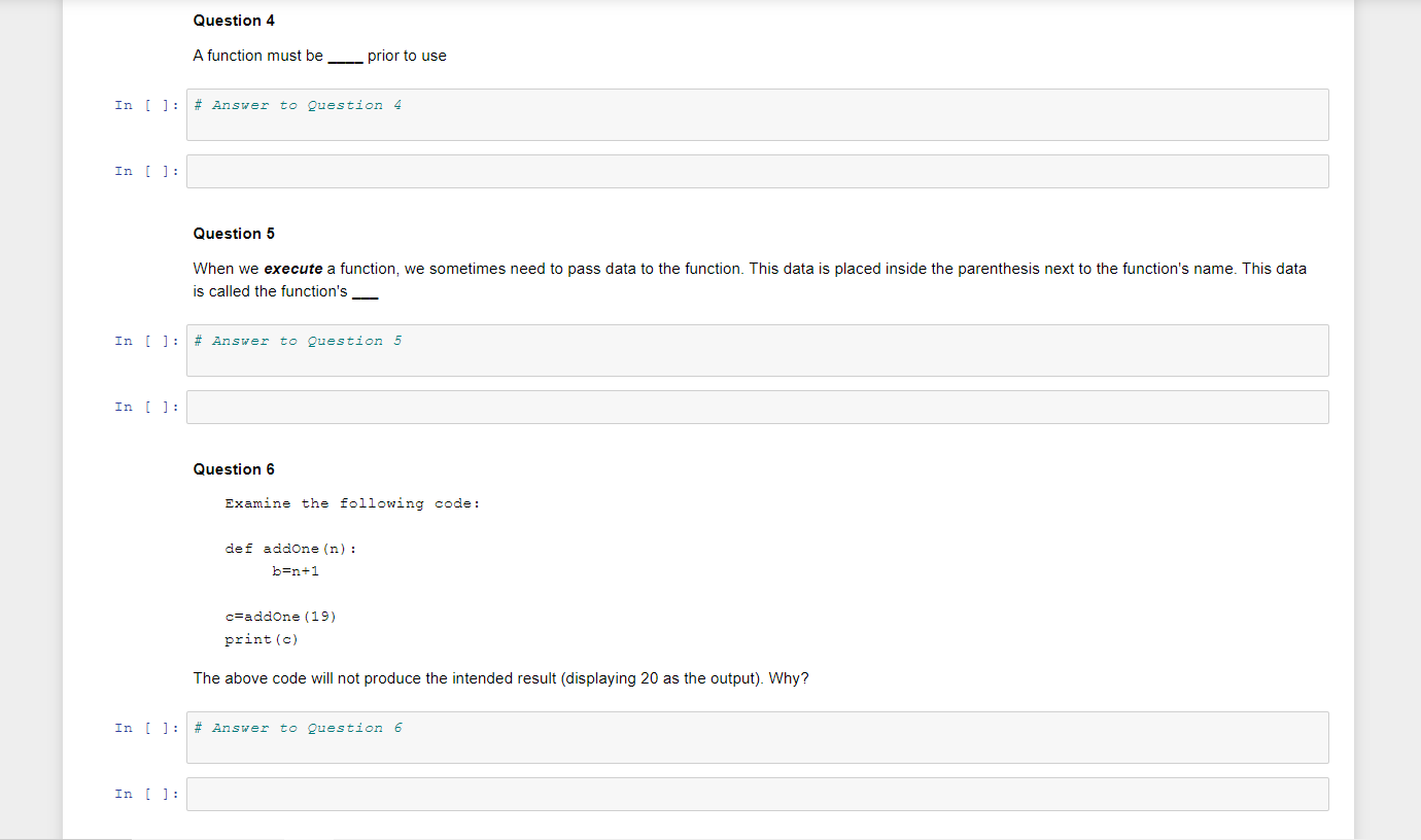 Solved Question 4 A function must be - prior to use In [ ]: | Chegg.com
