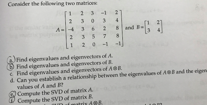 Solved Consider the following two matrices: 1 2 3 -1 27 2 3 | Chegg.com