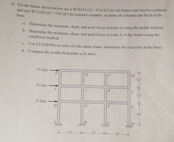 Solved ) For the frame shown below use a W14x53 (-15.6 in') | Chegg.com