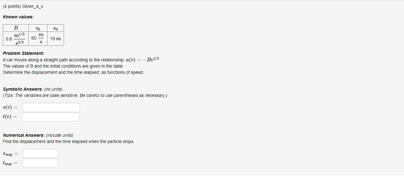 Solved Known values: Problem Statement: A car moves along a | Chegg.com