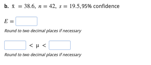 Solved Calculate the margin of error and construct the | Chegg.com