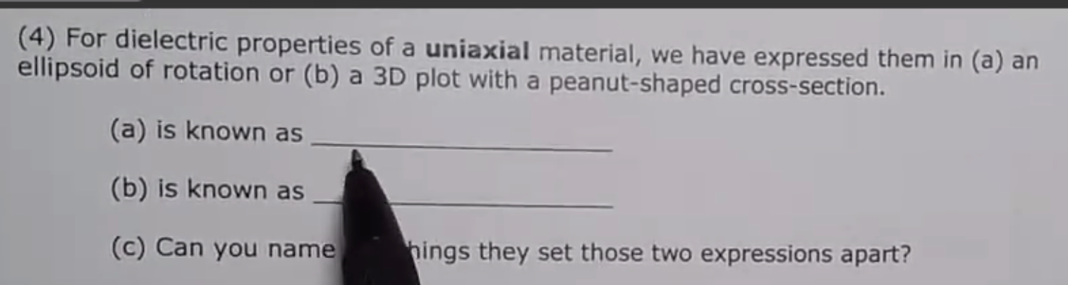 Solved (4) For dielectric properties of a uniaxial material, | Chegg.com