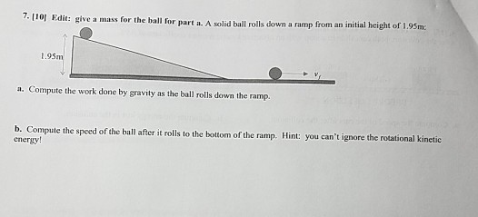 Solved A solid ball rolls down a ramp from initial height of | Chegg.com
