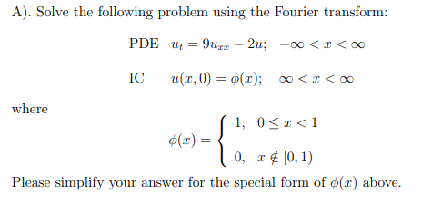 Solved A). Solve the following problem using the Fourier | Chegg.com