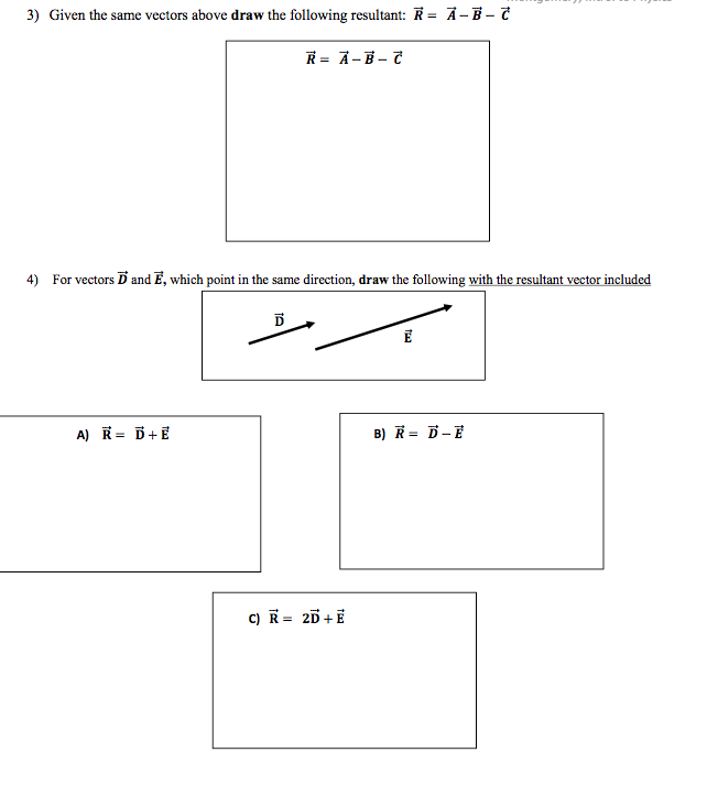Solved 3) Given the same vectors above draw the following | Chegg.com