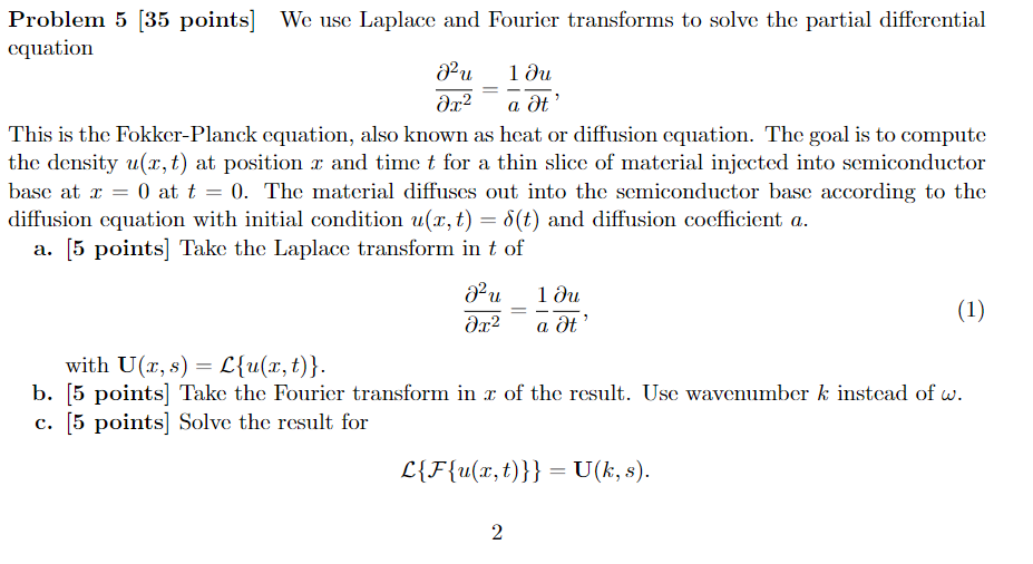 Problem 5 [35 points] We use Laplace and Fourier | Chegg.com