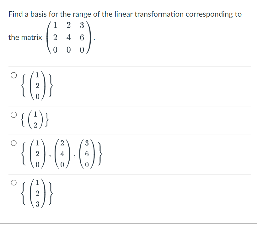 Solved Find a basis for the range of the linear | Chegg.com