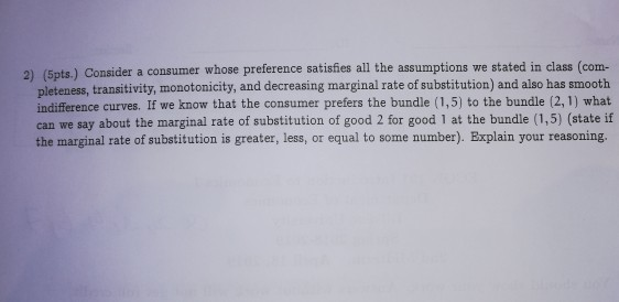 Solved 2) (5pts.) Consider a consumer whose preference | Chegg.com