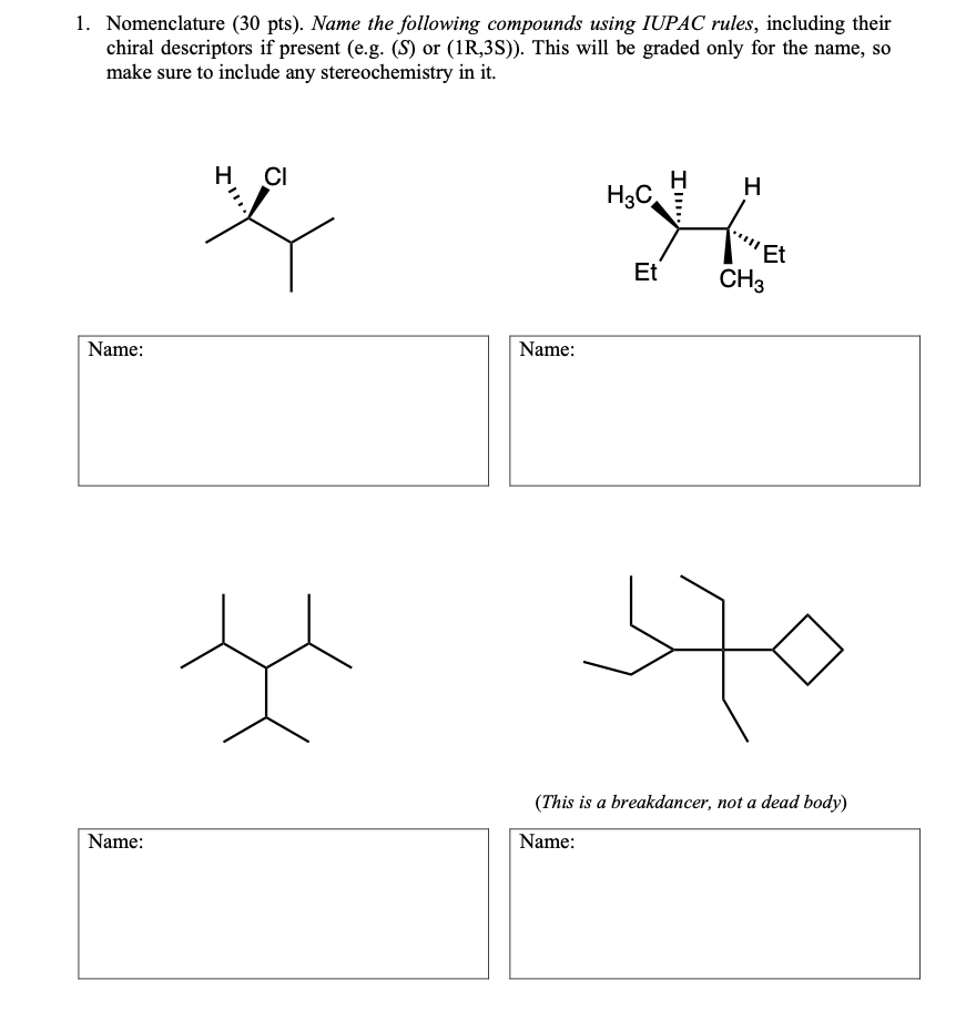 Solved Nomenclature 30pts ﻿name The Following Compounds