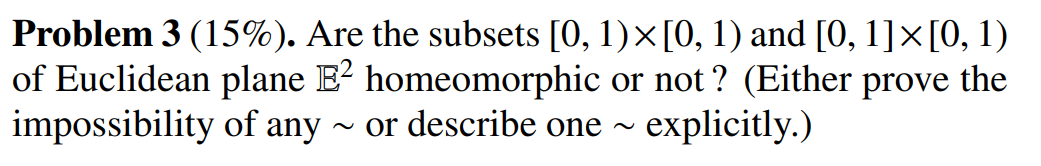 Solved Problem 3(15%). Are the subsets [0,1)×[0,1) and | Chegg.com