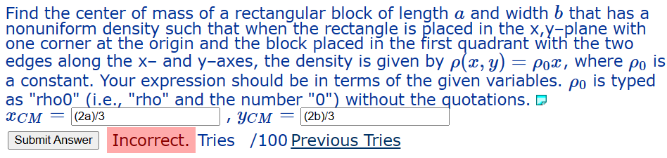 Find the center of mass of a rectangular block of | Chegg.com