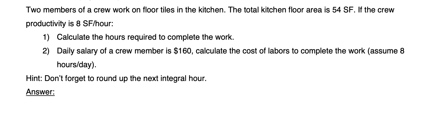 Solved Two members of a crew work on floor tiles in the | Chegg.com