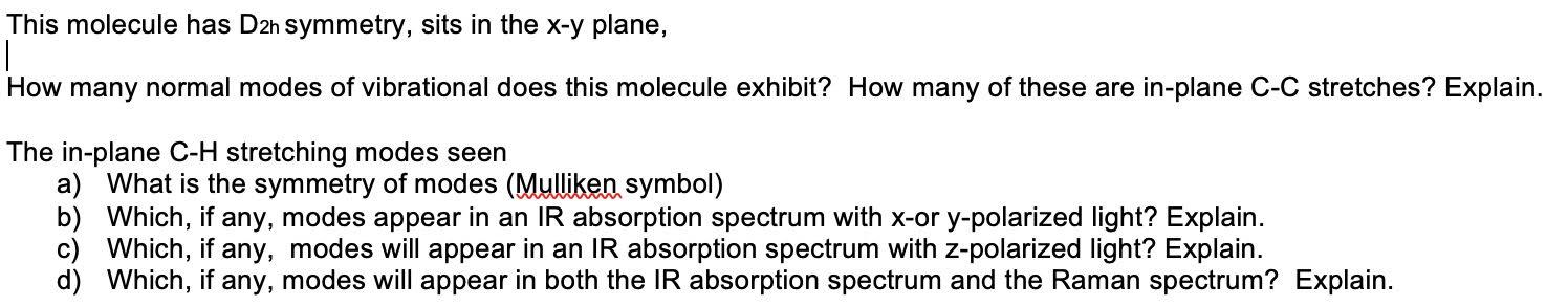 Solved MODE 3 MODE 4 MODE 2This molecule has D2h symmetry, | Chegg.com