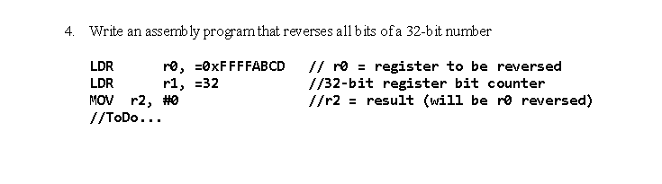 Solved 4. Write an assemb ly program that reverses all bits | Chegg.com