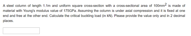 Solved A steel column of length 1.1m and uniform square | Chegg.com