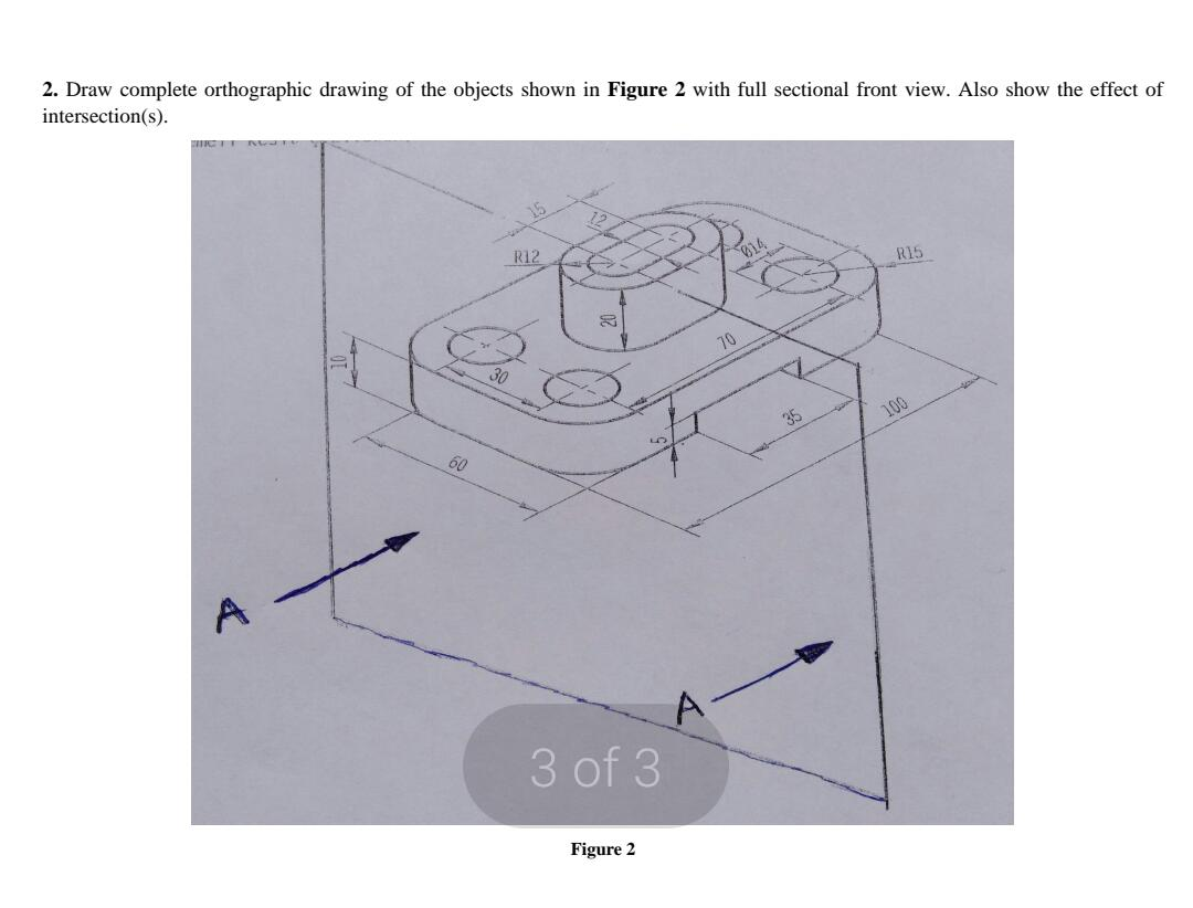 Solved 2. Draw complete orthographic drawing of the objects | Chegg.com