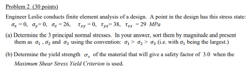 Solved Problem 2 (30 points) Engineer Leslie conducts finite | Chegg.com