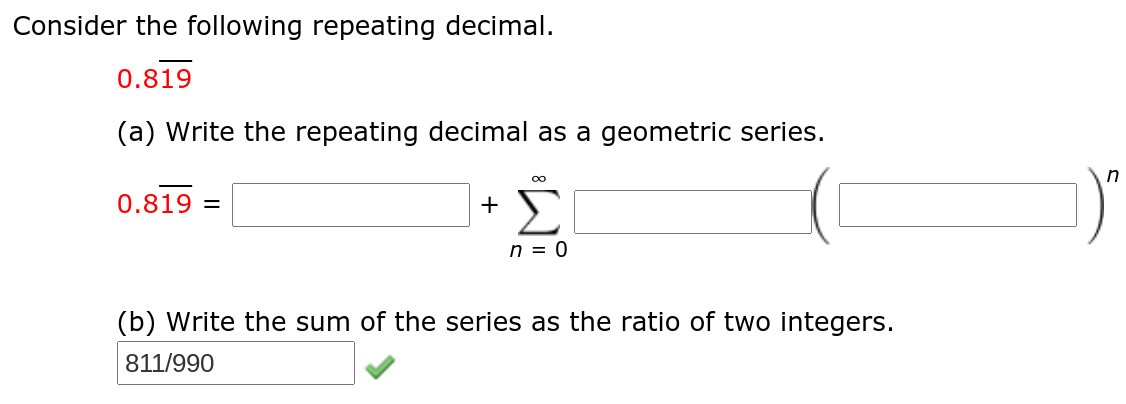Solved Consider the following repeating decimal. 0.819 (a) | Chegg.com