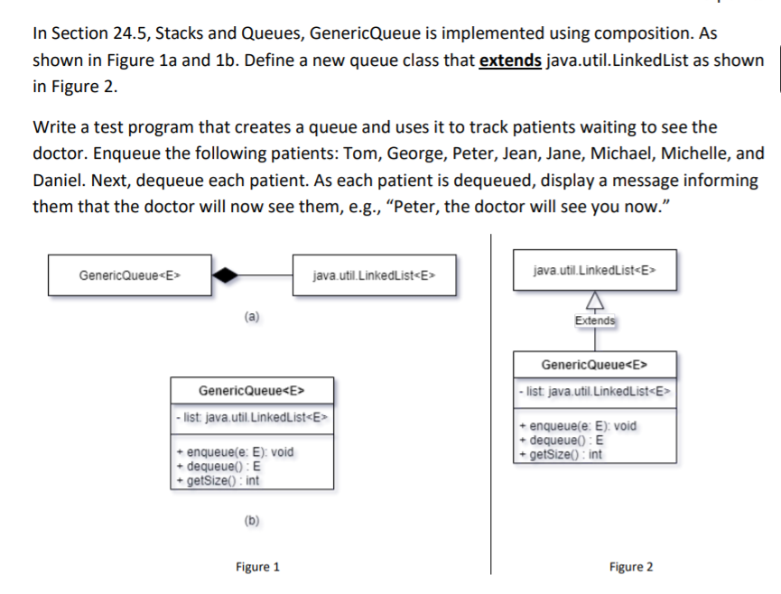 Solved In Section 24.5, Stacks and Queues, GenericQueue is | Chegg.com
