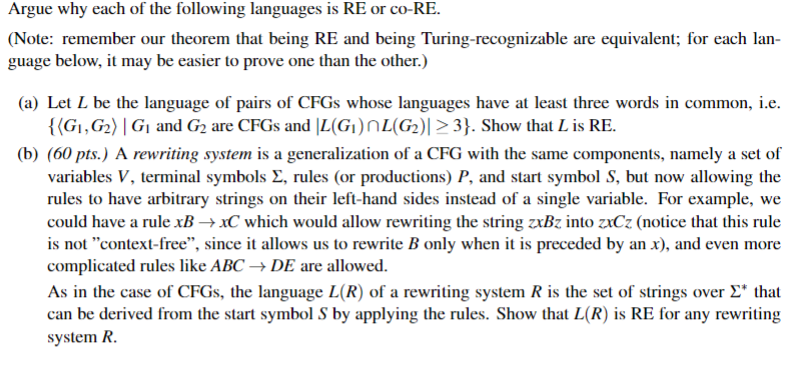 Argue why each of the following languages is RE or | Chegg.com