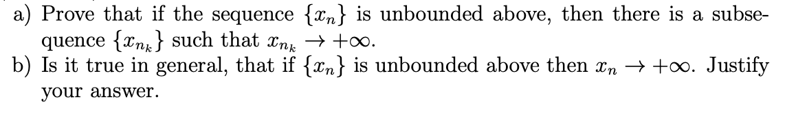 Solved A Prove That If The Sequence Xn Is Unbounded 