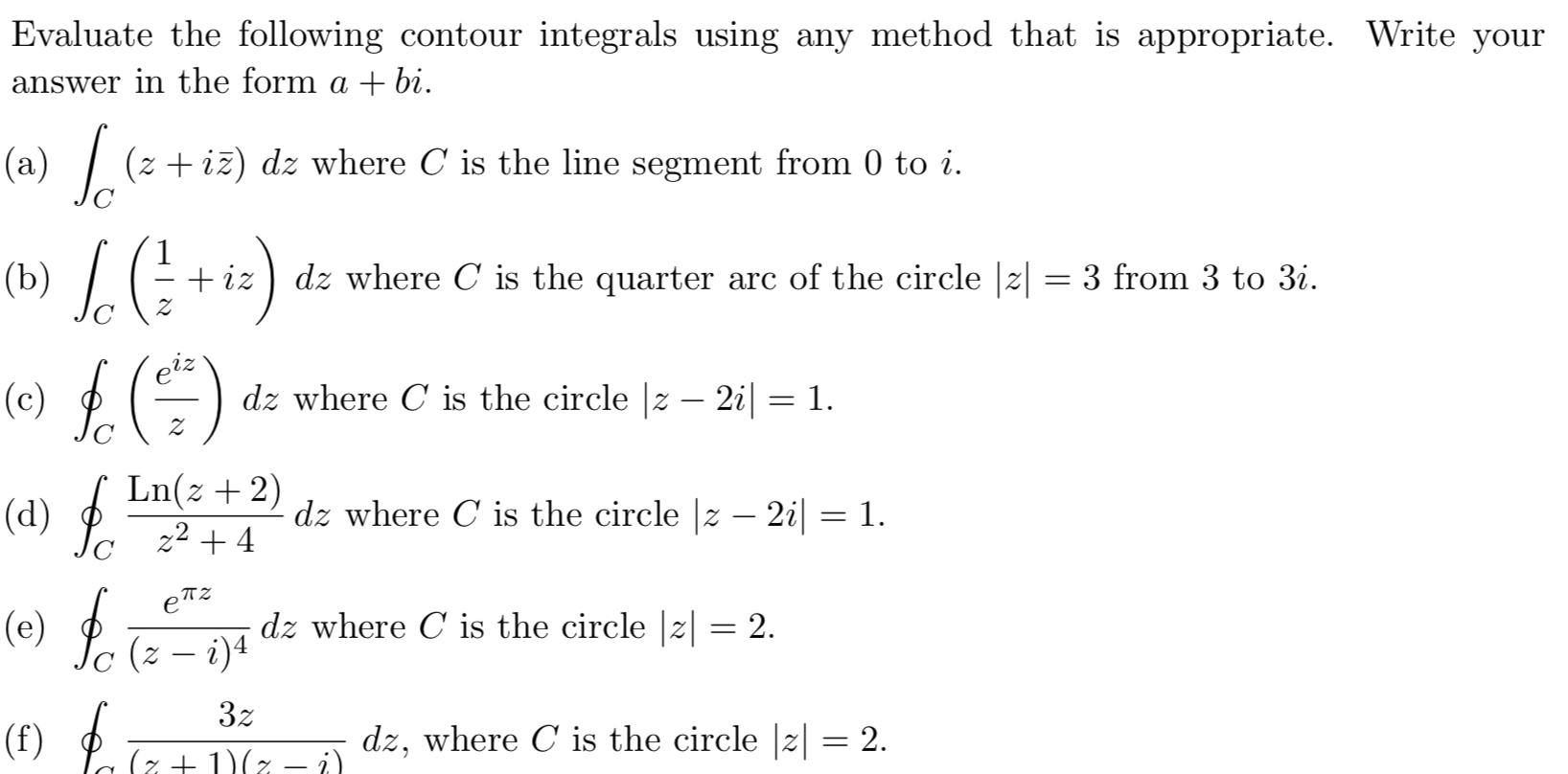 Solved Evaluate the following contour integrals using any | Chegg.com