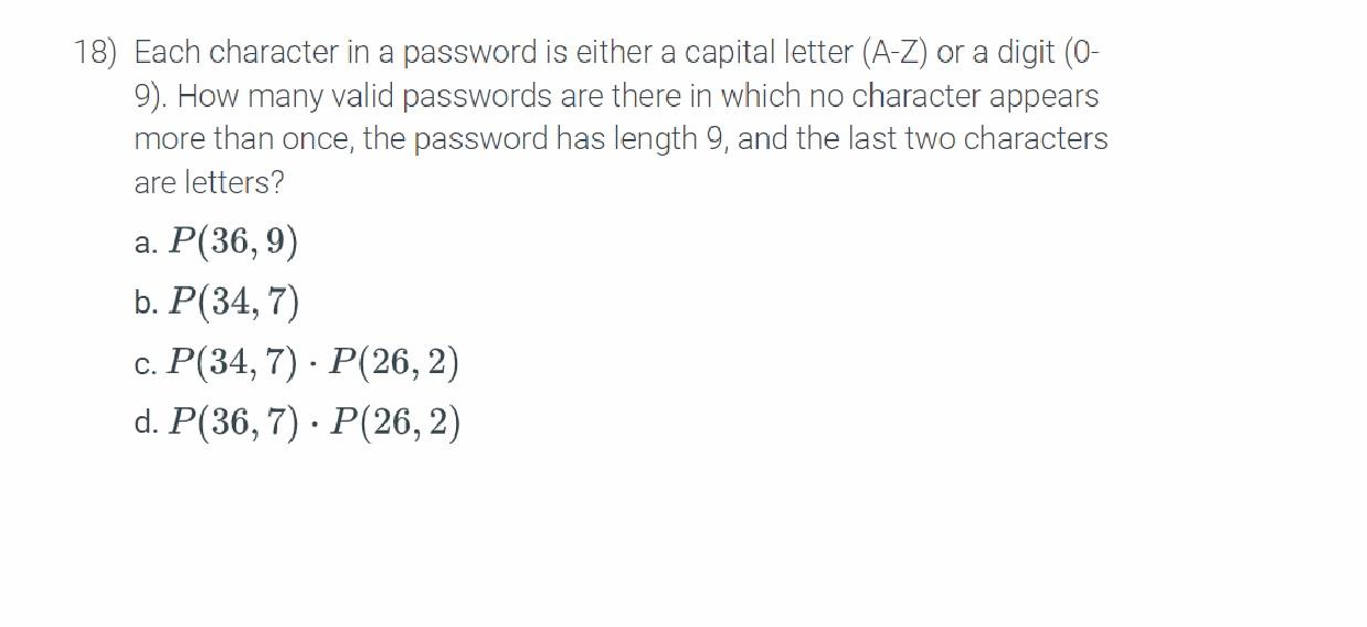 Solved 18) Each character in a password is either a capital | Chegg.com
