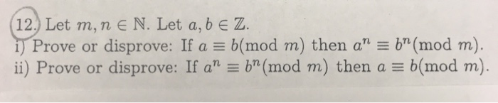 Solved 12. Let m, n E N. Let a, b eZ Prove or disprove: If a | Chegg.com