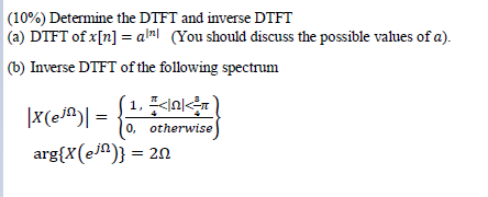Solved (10%) Determine the DTFT and inverse DTFT (a) DTFT of | Chegg.com