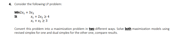 4. Consider the following LP problem: Min2x1+3x2 St | Chegg.com