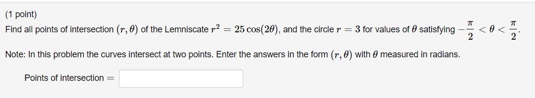 Solved (1 point) Find all points of intersection (r, 0) of | Chegg.com
