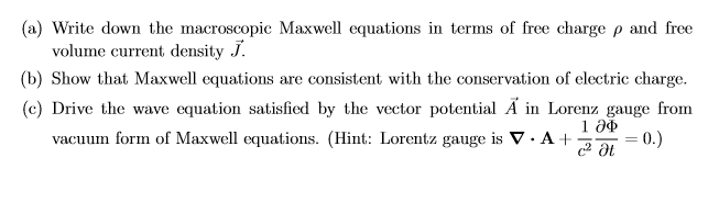 Solved (a) Write down the macroscopic Maxwell equations in | Chegg.com