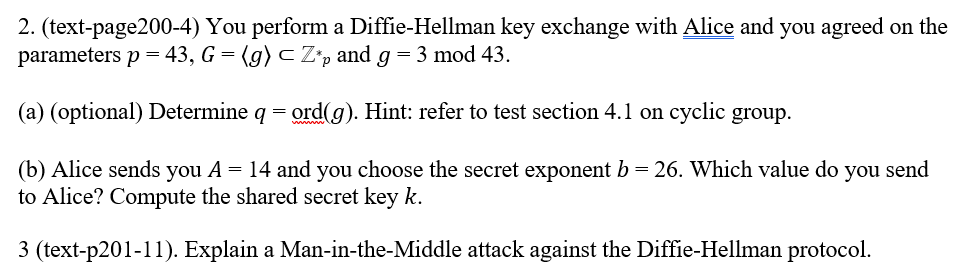 Solved 2. (text-page200-4) You perform a Diffie-Hellman key | Chegg.com