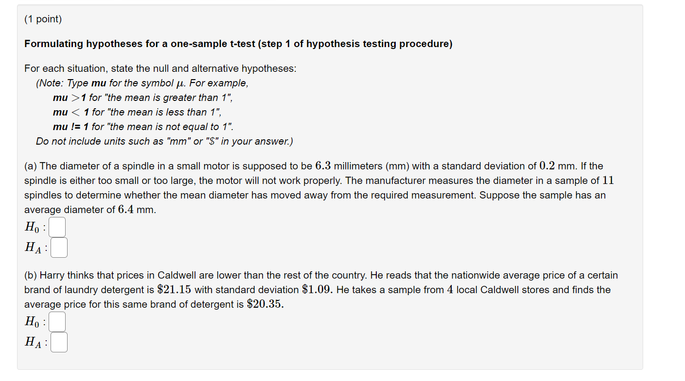Solved (1 point) Formulating hypotheses for a one-sample | Chegg.com