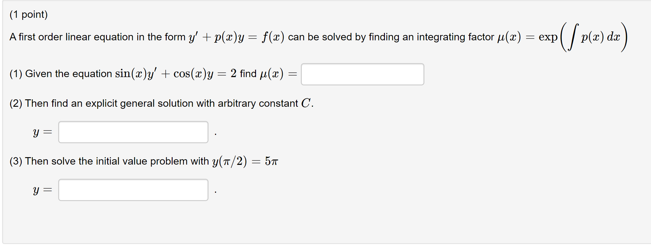 Solved (1 point) A first order linear equation in the form | Chegg.com