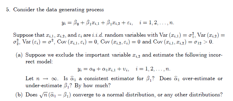 Solved 5. Consider the data generating process = Yi = 30 + | Chegg.com