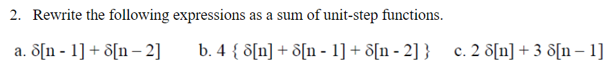 Solved 2. Rewrite the following expressions as a sum of | Chegg.com