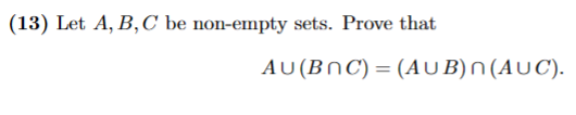 Solved (13) Let A,B,C be non-empty sets. Prove that | Chegg.com