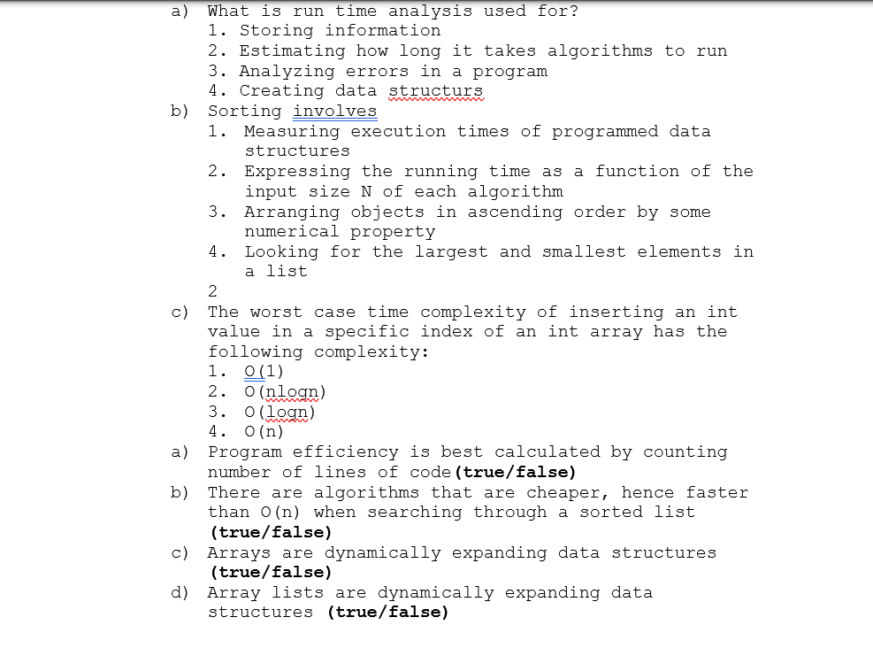 Solved a) What is run time analysis used for? 1. Storing | Chegg.com