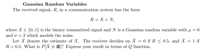 Solved Gaussian Random Variables The received signal, R, in | Chegg.com
