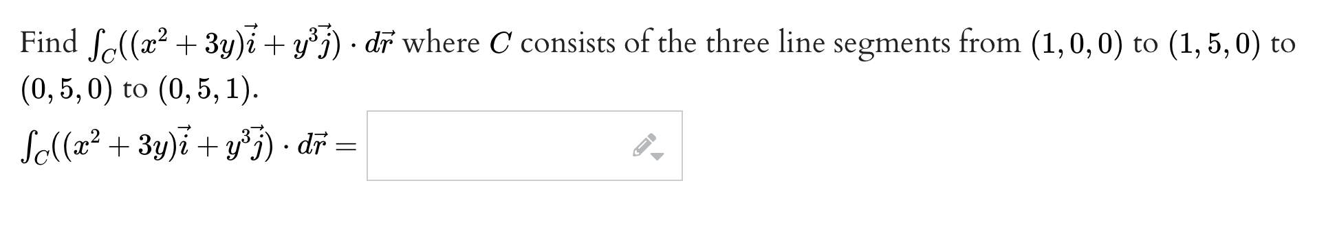 Solved Find ∫C((x2+3y)i+y3j)⋅dr where C consists of the | Chegg.com