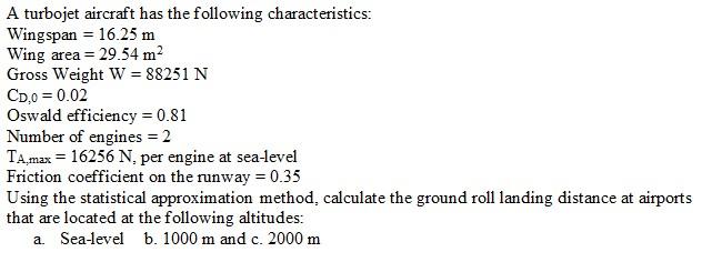 Solved A turbojet aircraft has the following | Chegg.com