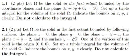 Solved 1.) (2 pts) Let Ω be the solid in the first octant | Chegg.com