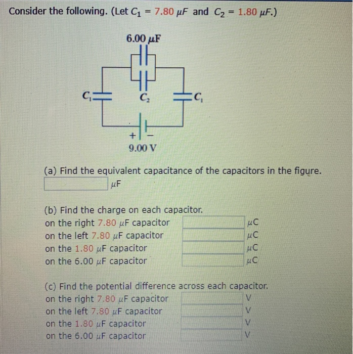 Solved Consider the following. (Let C1 7.80 μF and C2-1.80 | Chegg.com