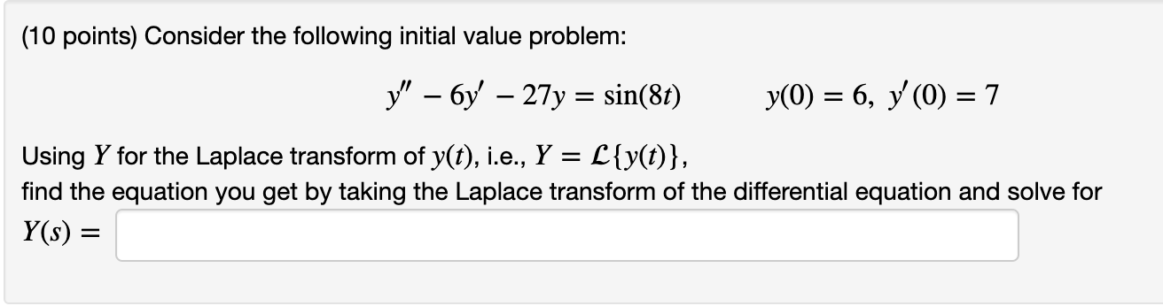 Solved (10 points) Consider the following initial value | Chegg.com