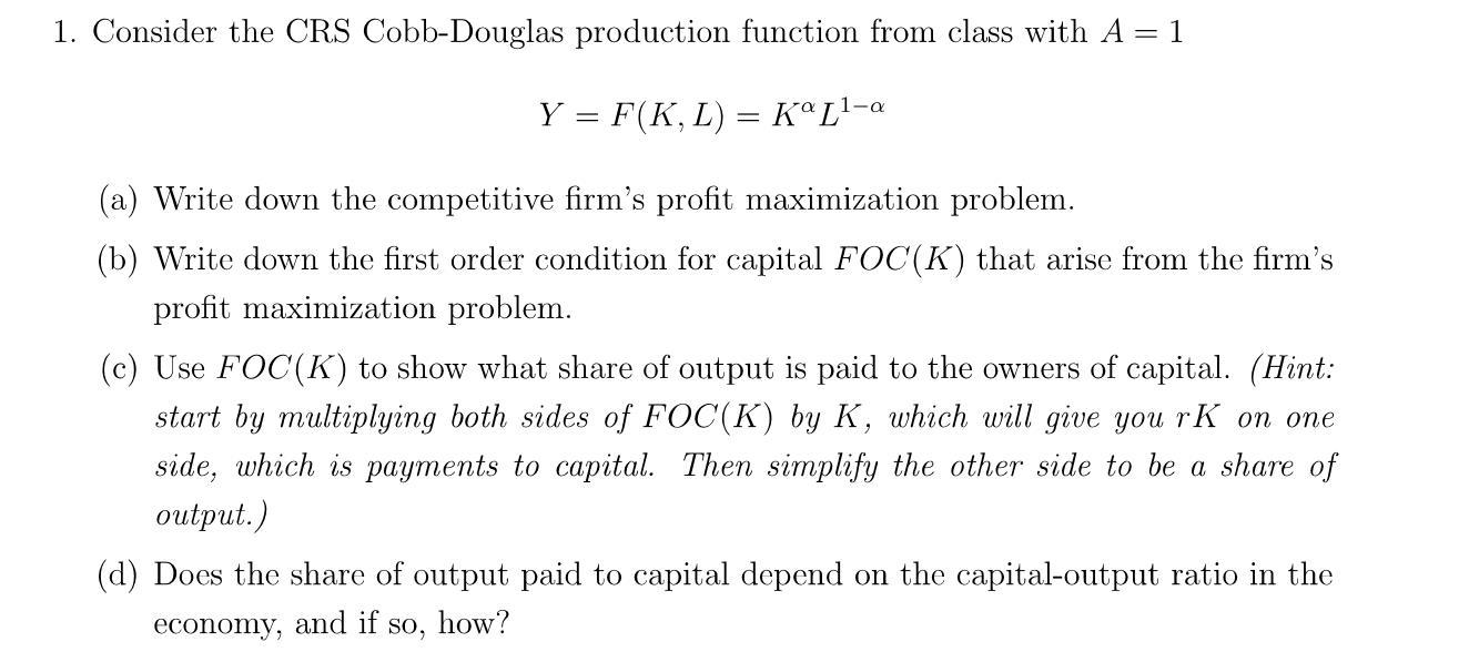 Solved Consider the CRS Cobb-Douglas production function | Chegg.com