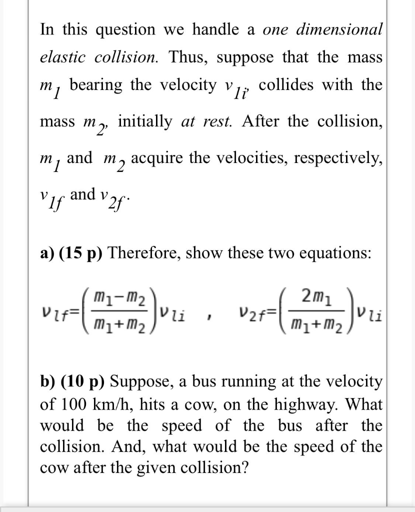 Solved In this question we handle a one dimensional elastic | Chegg.com