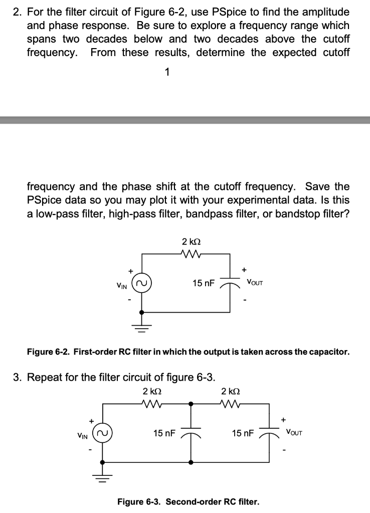 Solved 2. For the filter circuit of Figure 6-2, use PSpice | Chegg.com