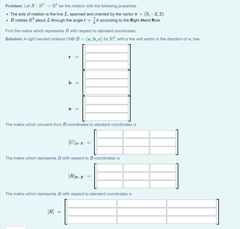 Solved Problem: Let R: R3 + R3 be the rotation with the | Chegg.com